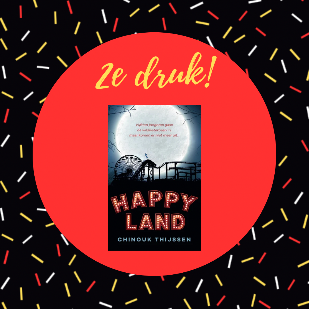 Tweede druk Happyland! – Chinouk Thijssen